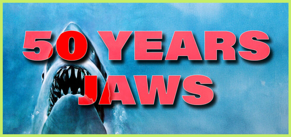 50 Years of Fear: How Jaws Changed Horror Forever - Horror Land - The ...